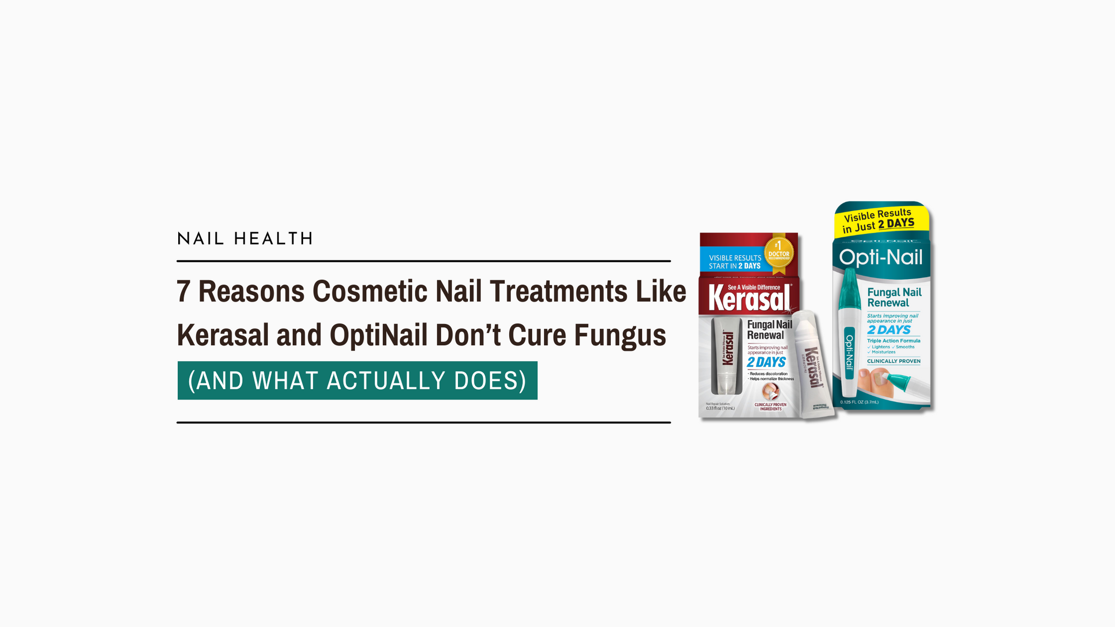7 Reasons Cosmetic Nail Treatments Like Kerasal & Optinail Don’t Cure ...